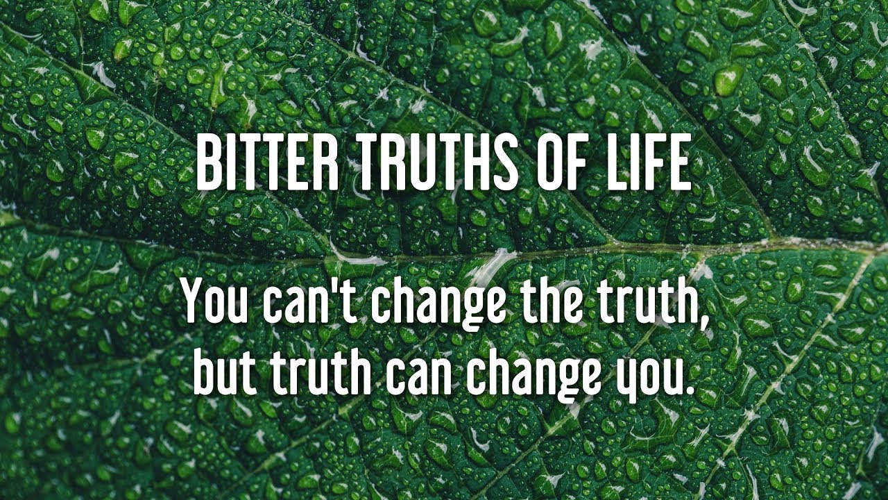 Bitter Truths Of Life YouTube bitter-truths-of-life-youtube