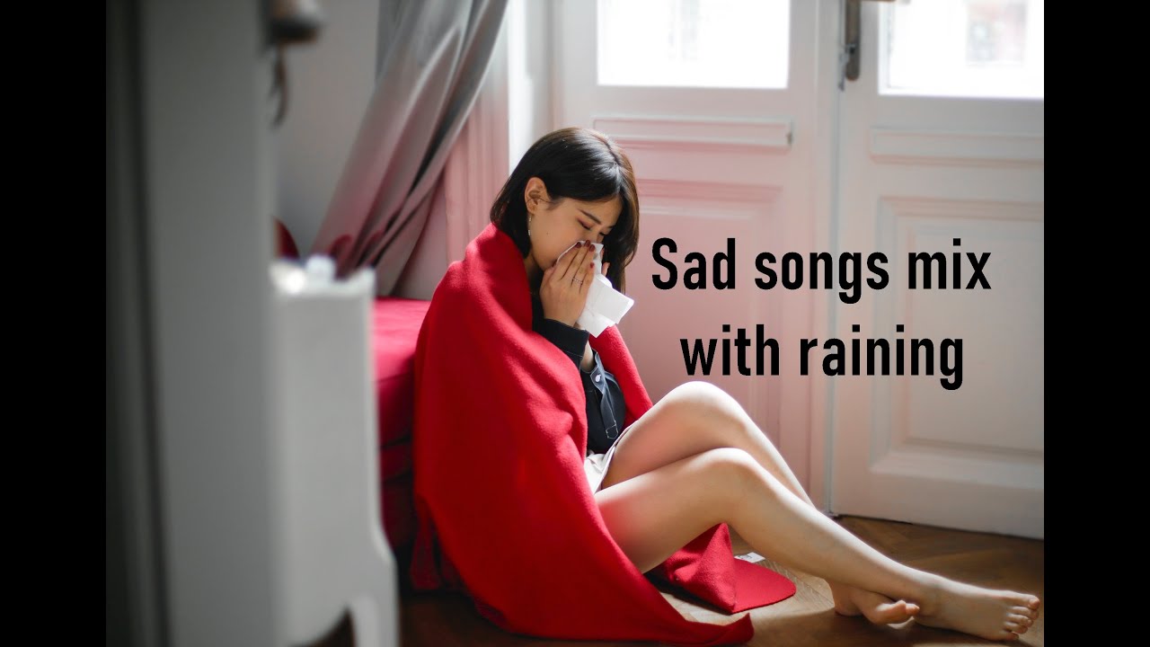 Sad acoustic music 1H | Chill, cry, sleep | Relaxing raining for lonely ...
