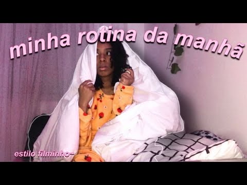 MINHA ROTINA DA MANHÃ COM LEGENDAS (ESTILO FILMINHO) my morning routine