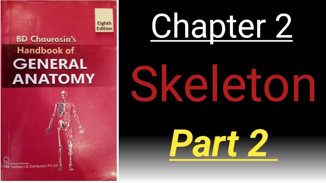 Bd Chaurasia Handbook Of General Anatomy Chapter 2 Skeleton (part 2 ...