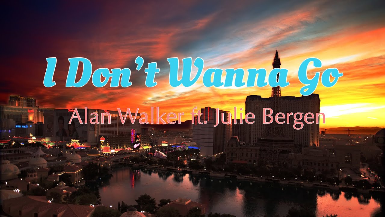 Alan Walker - I Don't Wanna Go ft Julie Bergen (Lyrics) - YouTube