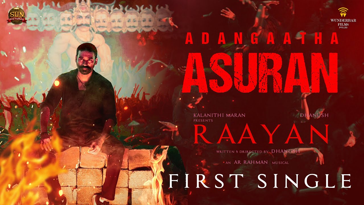 #RAAYAN - Adangaatha Asuran Lyric Video | Dhanush | Sun Pictures | A.R ...