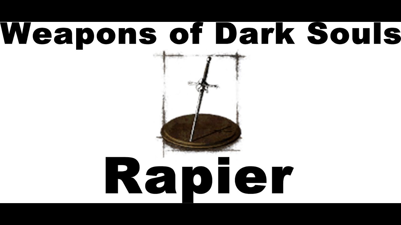 Weapons of Dark Souls: Rapier - YouTube