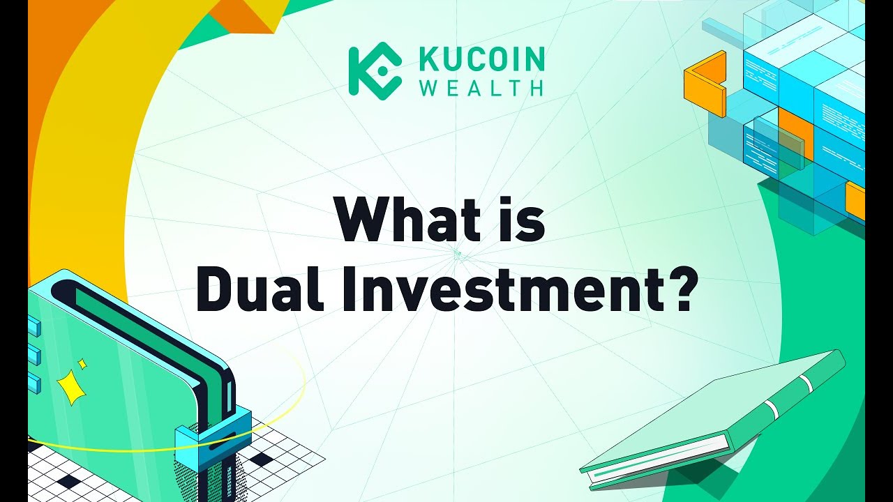 Introducing Dual Investment| KuCoin Wealth Guides - YouTube