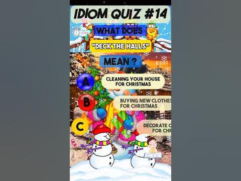 Christmas Idiom Guessing Game. Quiz 14. Good Luck and have Fun # ...