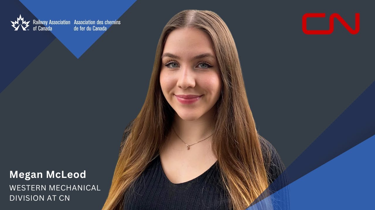 Meet Megan McLeod, who works for the Western Mechanical Division of CN ...