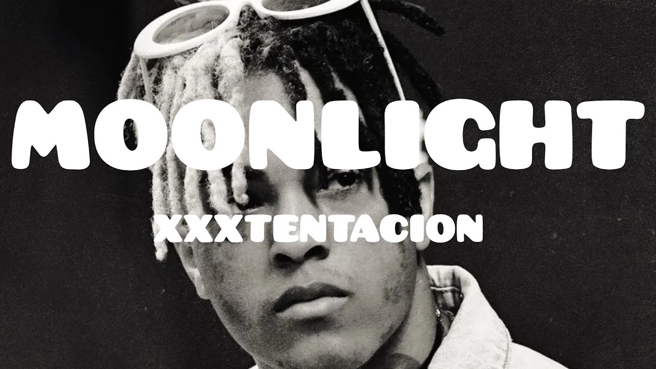 XXXTENTACION - MOONLIGHT (LYRIC VIDEO) *HD* - YouTube