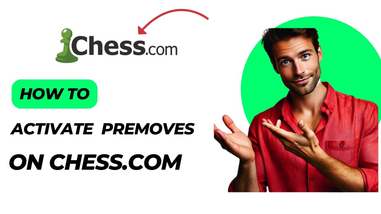 How to Activate Premoves on Chess.com (2025) - Quick & Easy Guide - YouTube