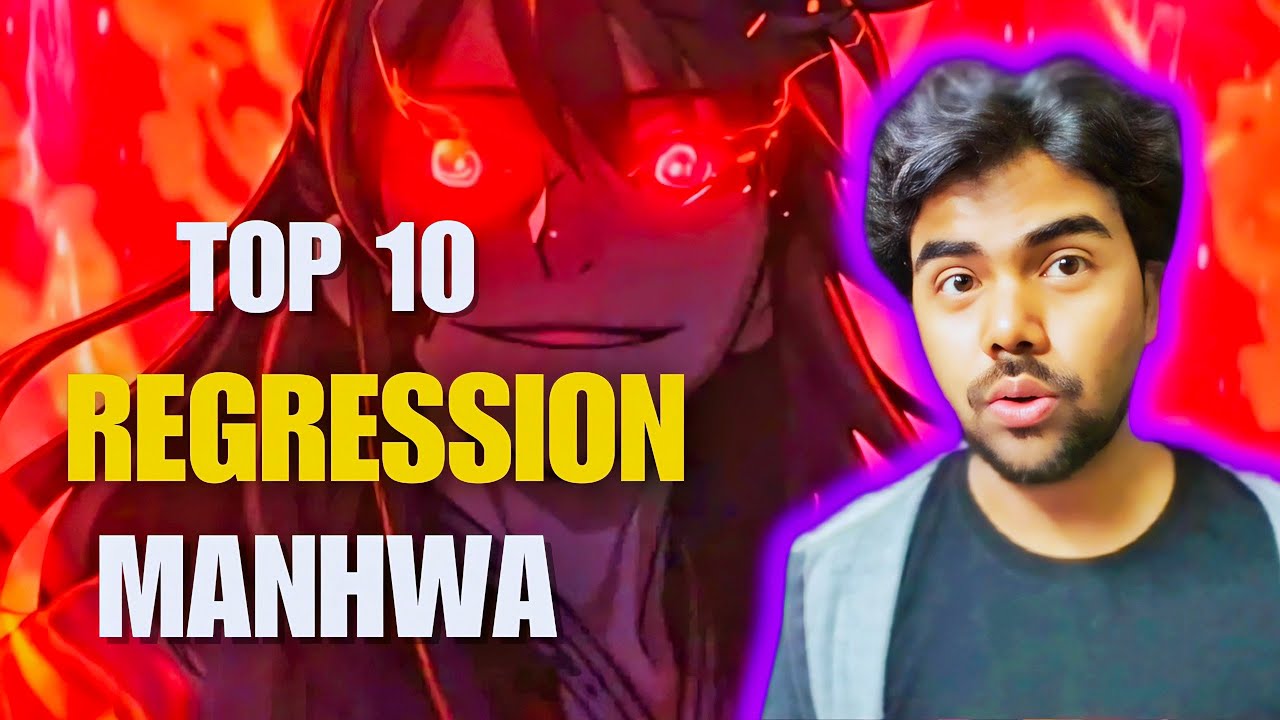 Top 10 Regression Manhwa | Manhwa Where Mc Regressed or Reincarnated ...