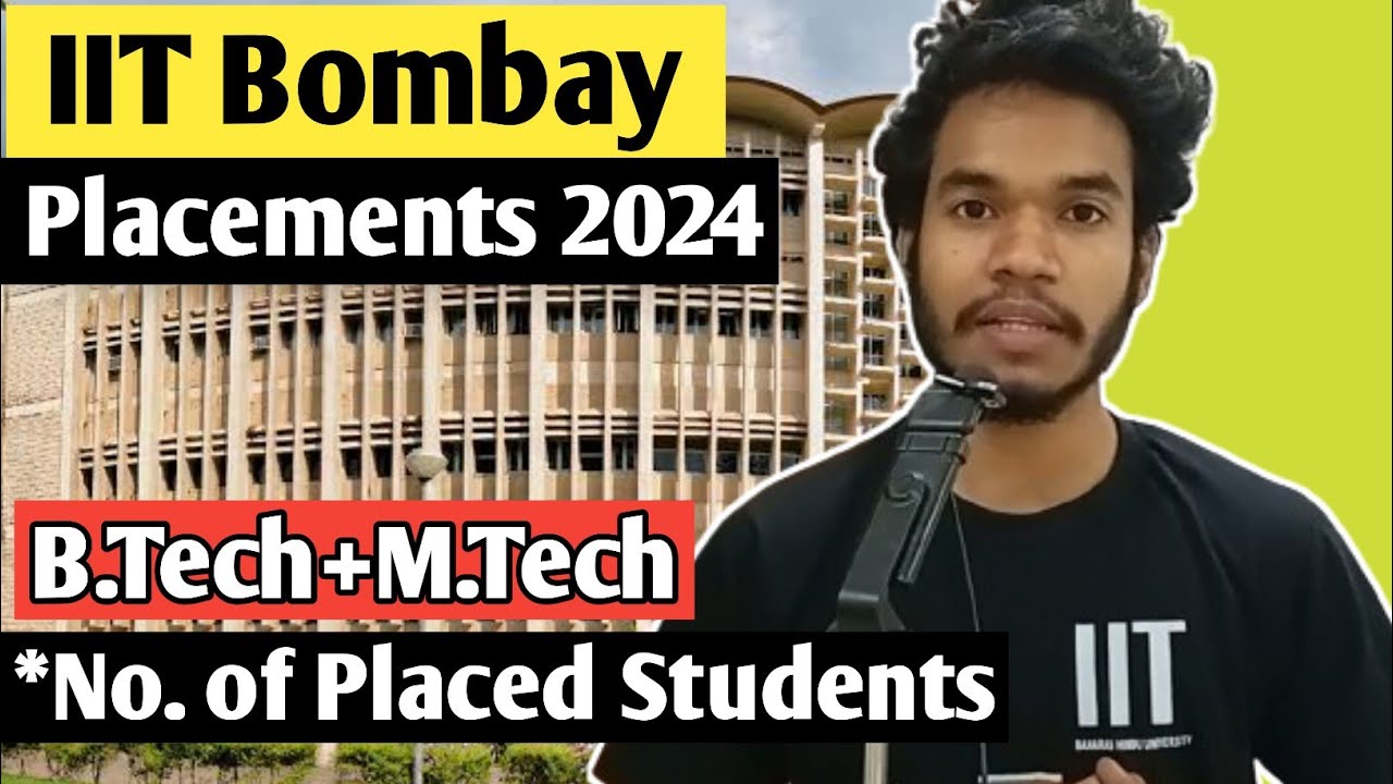 IIT Bombay Placements 2024 || B.Tech & M.Tech Placements 2024 | IIT ...