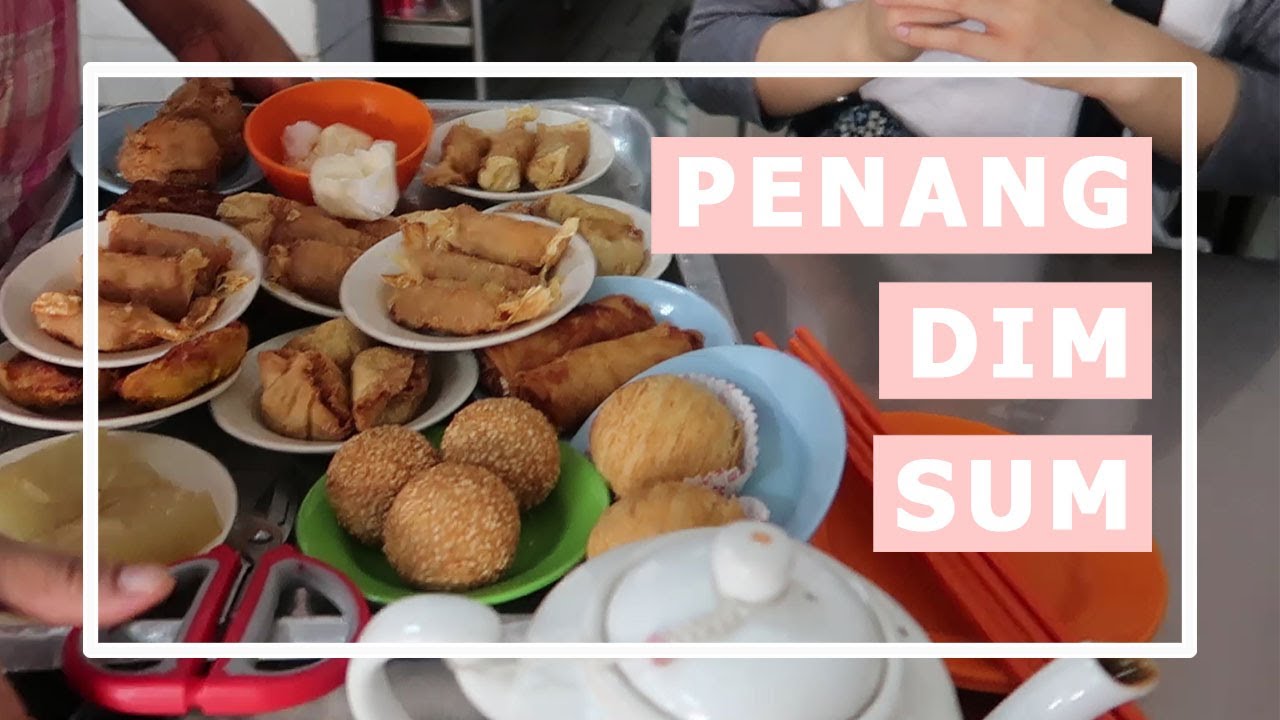 Dim Sum Breakfast in Georgetown | Yong Pin Dim Sum Restaurant 榕檳茶樓 ...