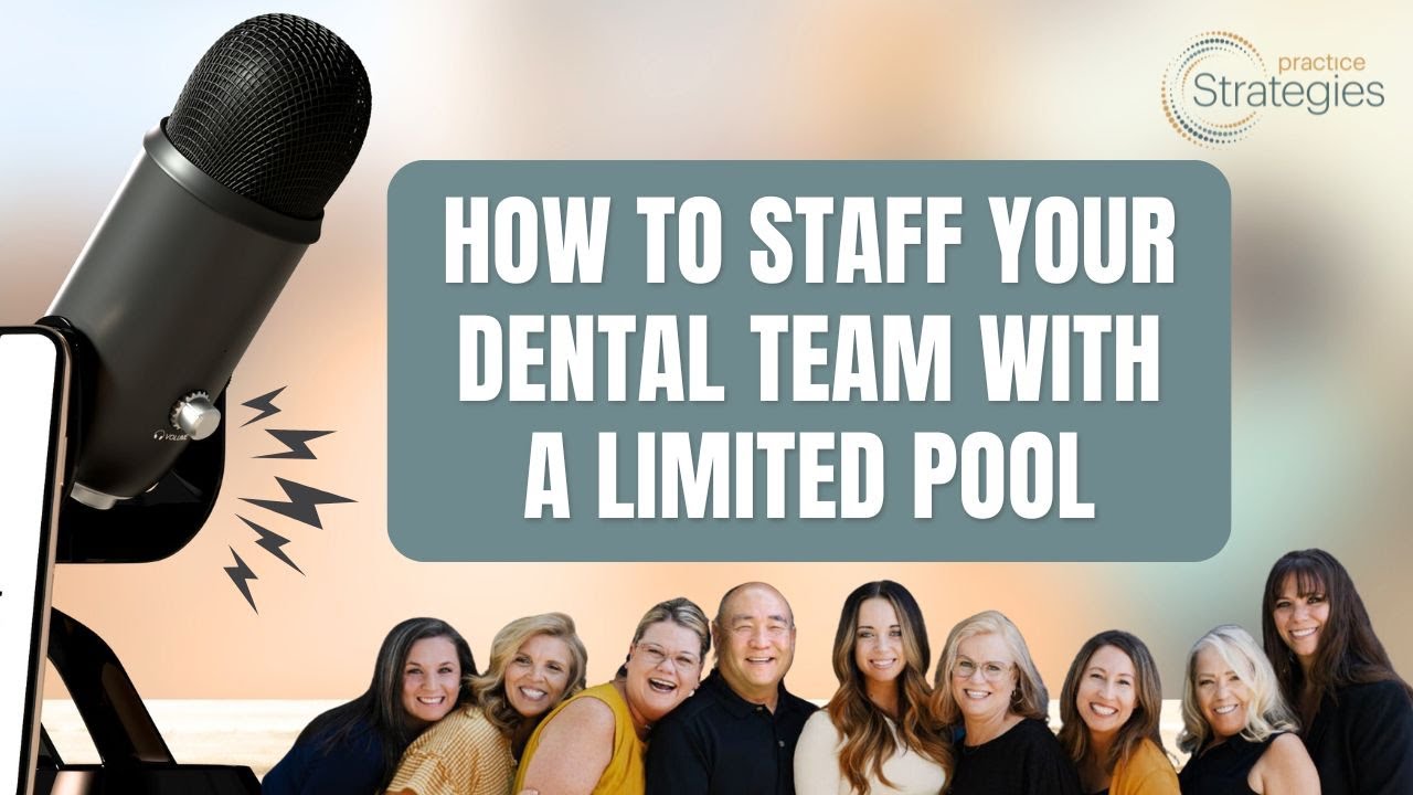 Tackling Dental Staffing Challenges - YouTube