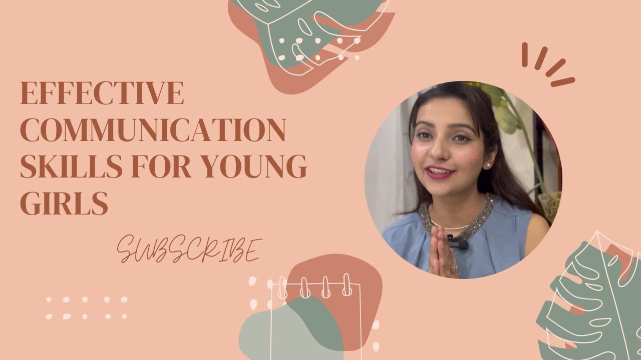 Effective Communication Skills for Young Girls - YouTube