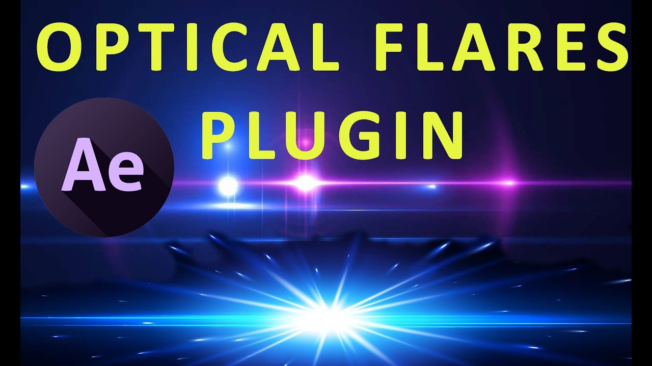 AFTER EFFECTS OPTICAL FLARES PLUGINNI O'RNATISH - YouTube