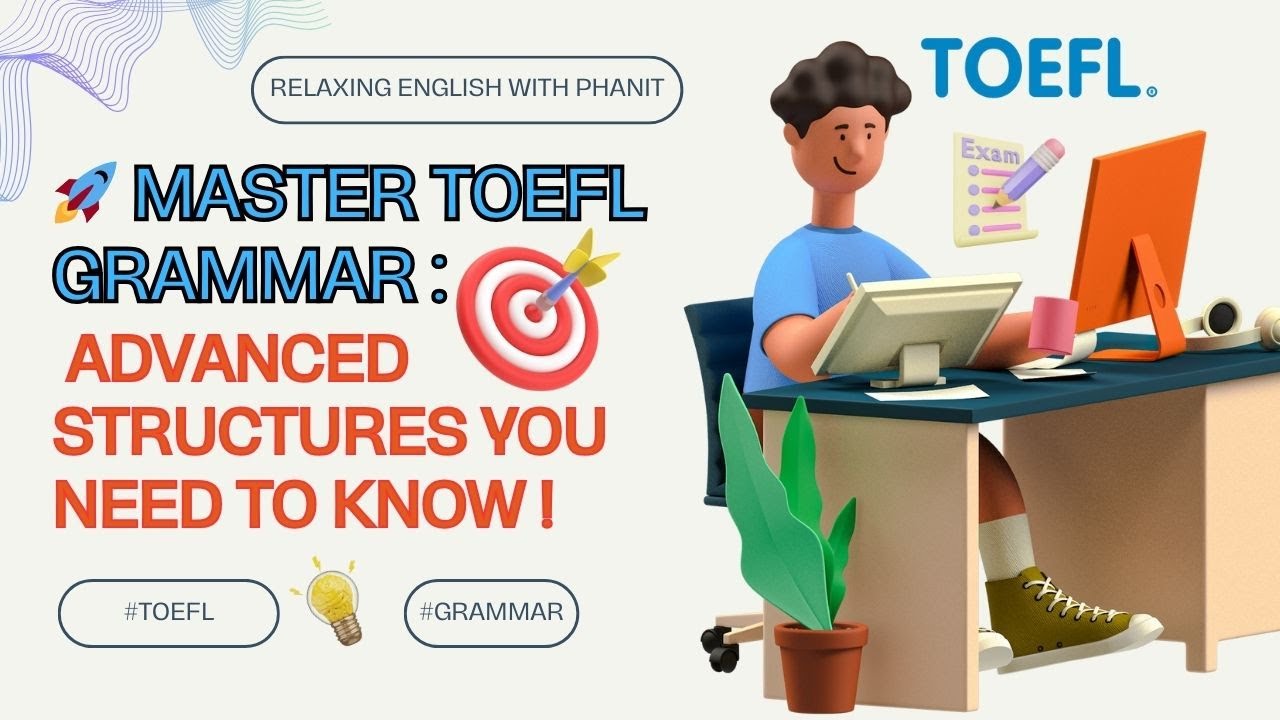 "🚀 Master TOEFL Grammar in 06 Minutes: Advanced Structures You NEED to ...