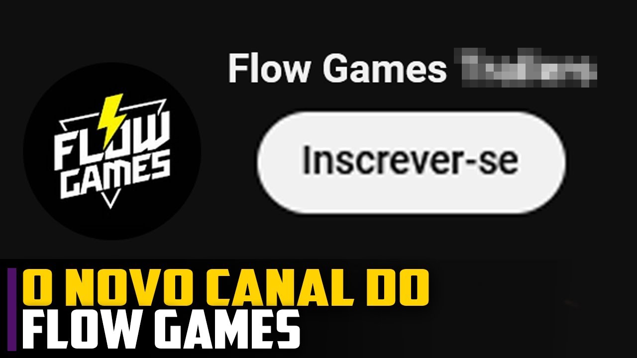 o NOVO canal do FLOW GAMES - YouTube