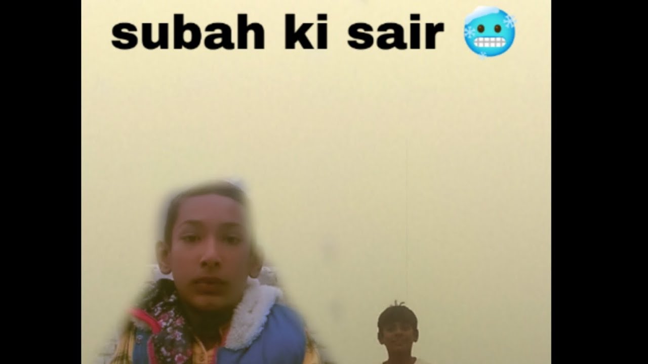 new vlog and mock 🥶 and Baki sal good morning 🌞 and Danial tariq to ...