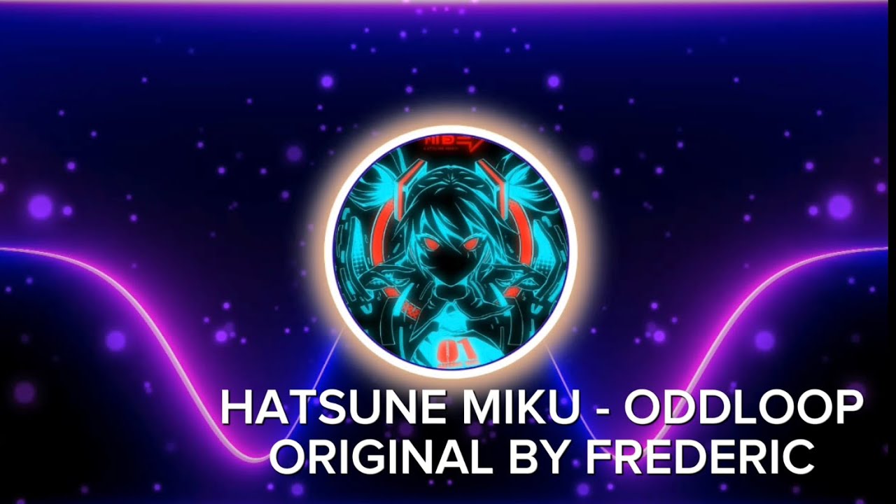 Hatsune Miku - Oddloop (Original by Frederic) - YouTube