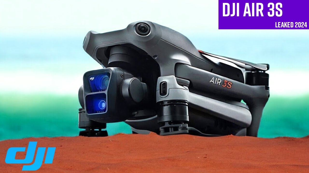 DJI Air 3S Yes, Finally Confirmed Leaked 2024 - EXPOSED What You Need ...