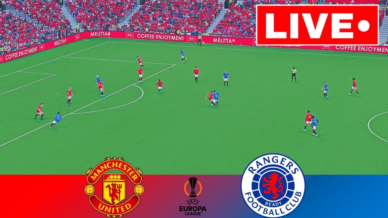 🔴LIVE: Manchester United vs Rangers I Europa League 2024 | Match ...