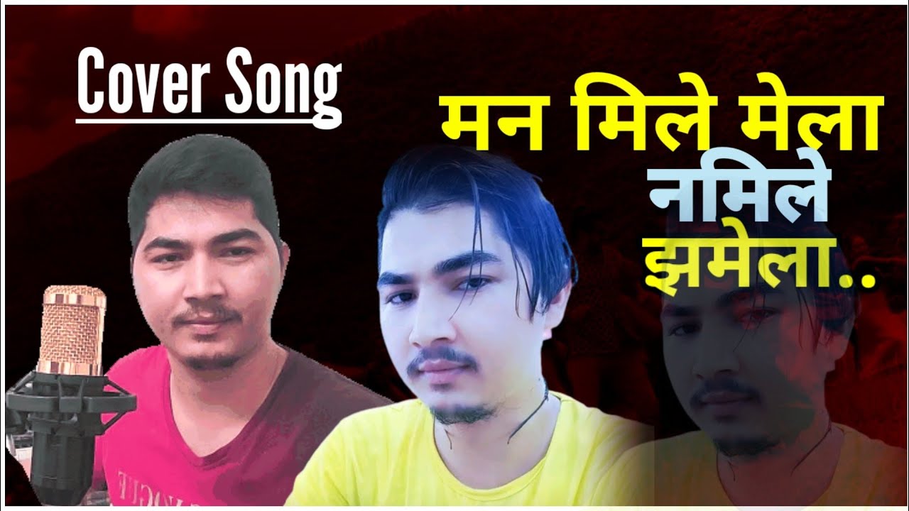 Man Mile Mela Bamile Jhamela|| 2079! Vocal/Lyric/Music/Arrange/ Yubraj Kc|| Cover Song| - YouTube
