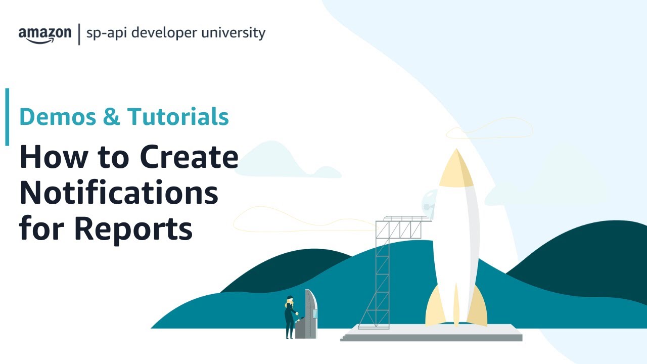 Amazon Selling Partner API (SP-API) | How to Create Notifications for Reports - YouTube