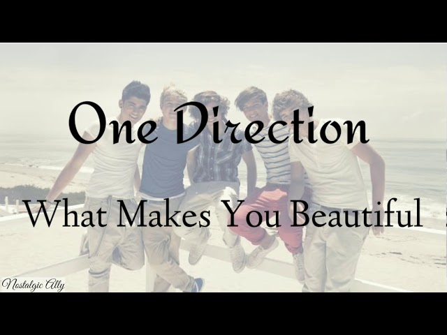 One Direction - What Makes You Beautiful (Lyrics)