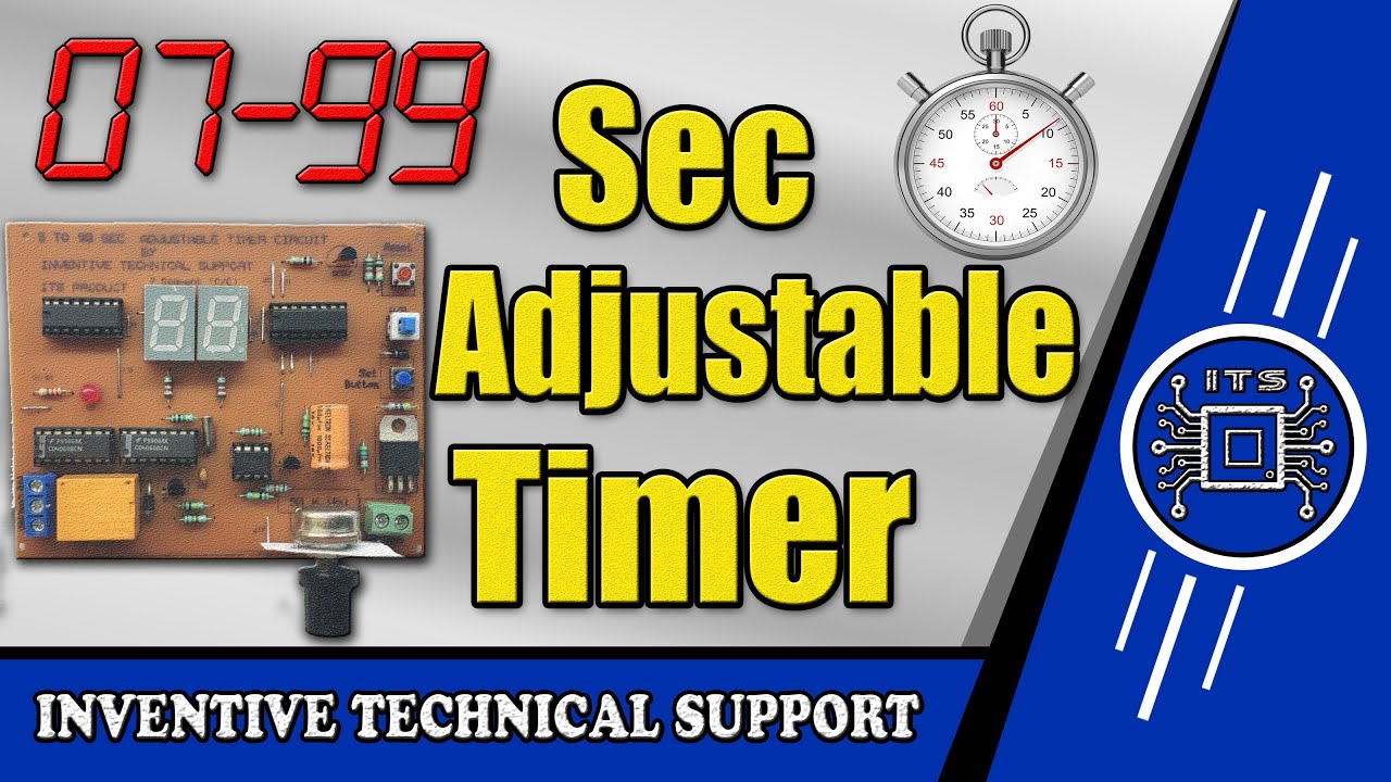 7 to 99 Second Adjustable Timer With Display | Timer CIrcuit ...