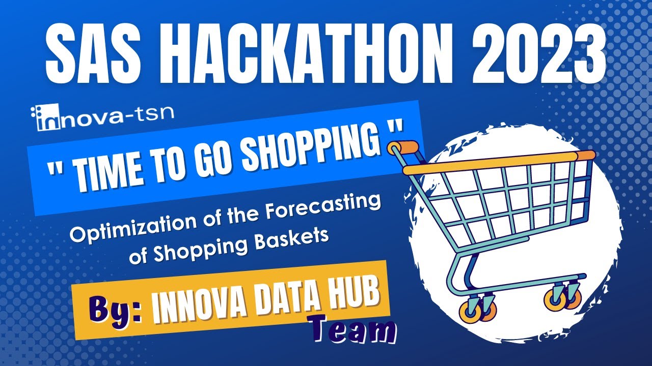 SAS Hackathon 2023 | Innova Data Hub | Time to go shopping! | Long - YouTube