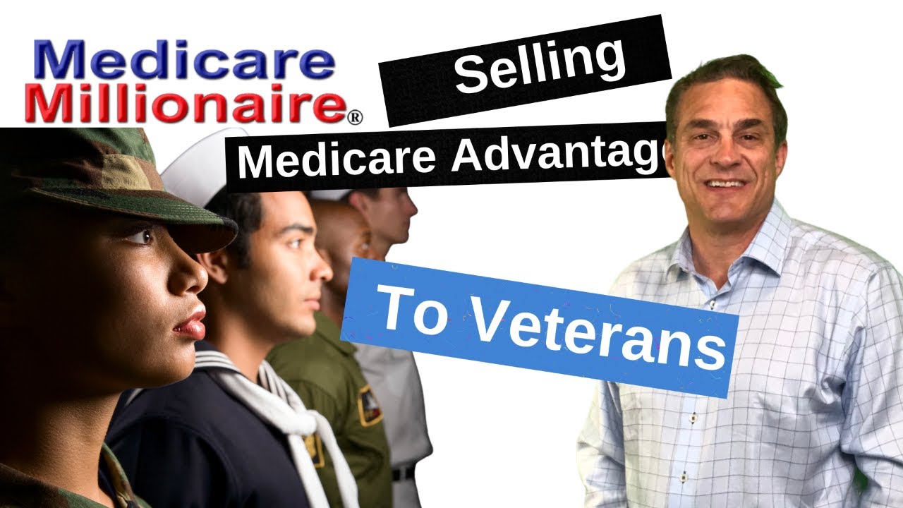 Selling Medicare Advantage to Veterans - Medicare Sales Training - YouTube