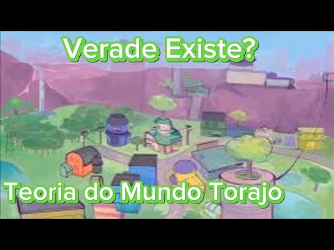 [Teoria] Verade Existe? (Planeta do Mundo Torajo) - YouTube
