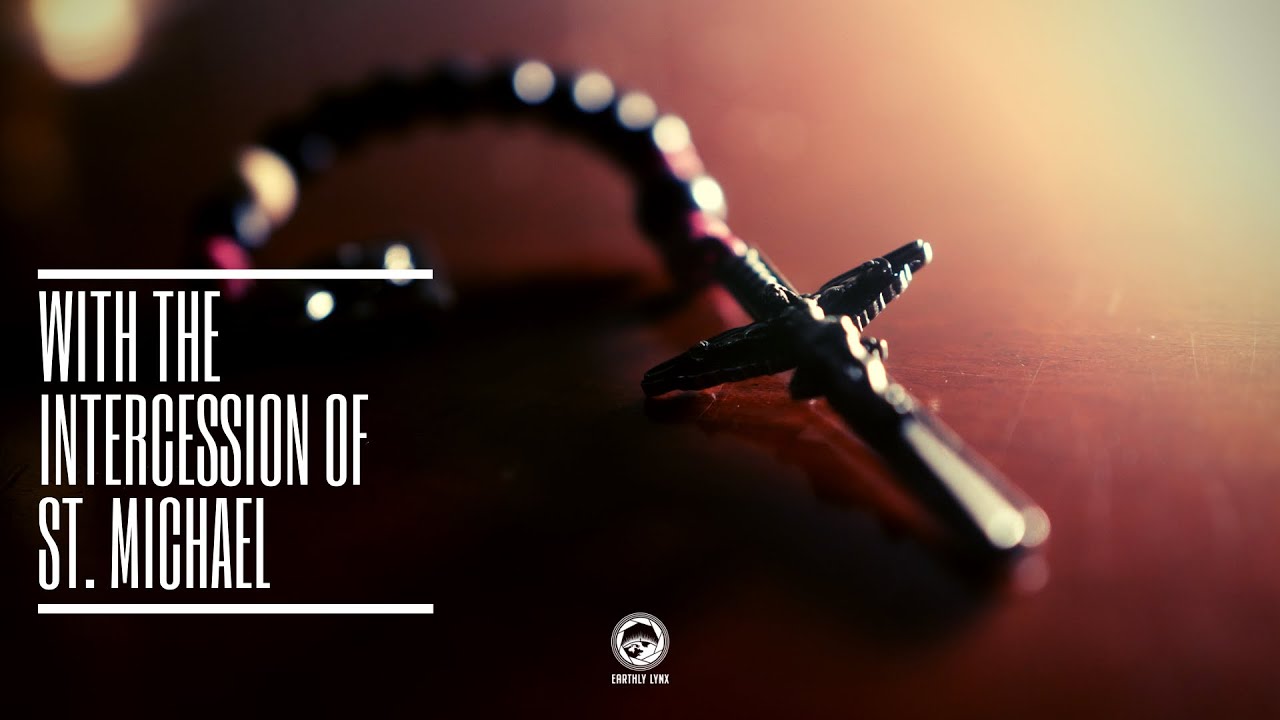 With the Intercession of St. Michael 🙏 - YouTube