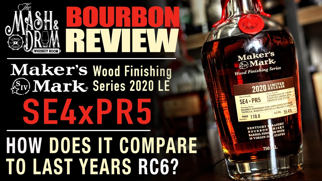 Maker’s Mark 2020 Limited Release SE4 x PR5 Review - YouTube