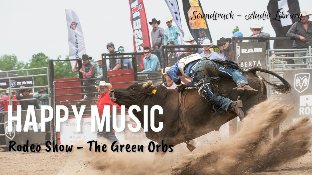 Rodeo Show | NO COPYRIGHT Background music #audiolibrary #music #audio ...