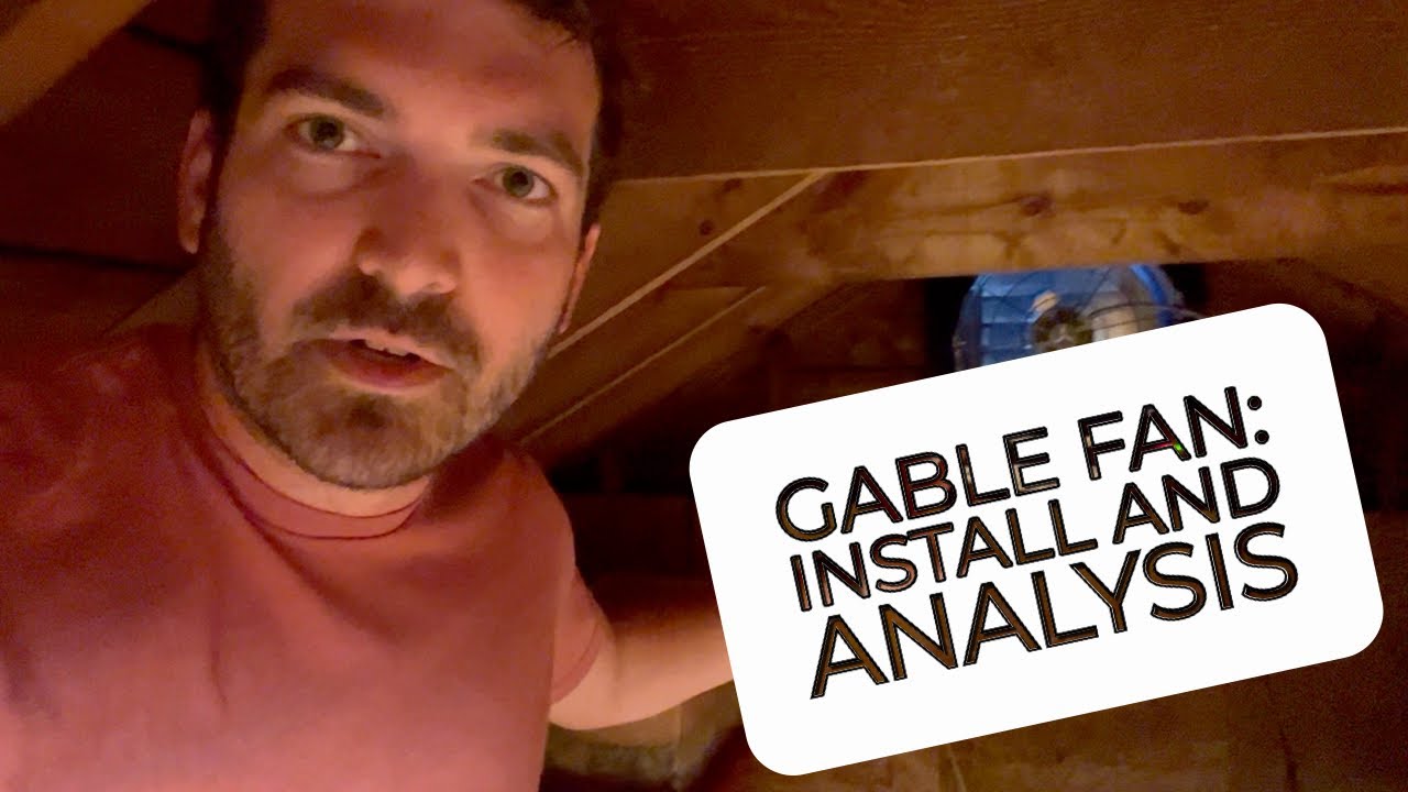 Gable Fan: Install & Analysis - Quietcool AFG SMT Pro-2.0 - YouTube