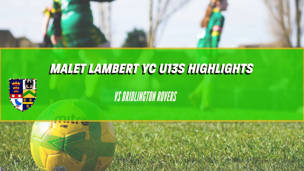 Malet Lambert YC U13s Highlights - YouTube