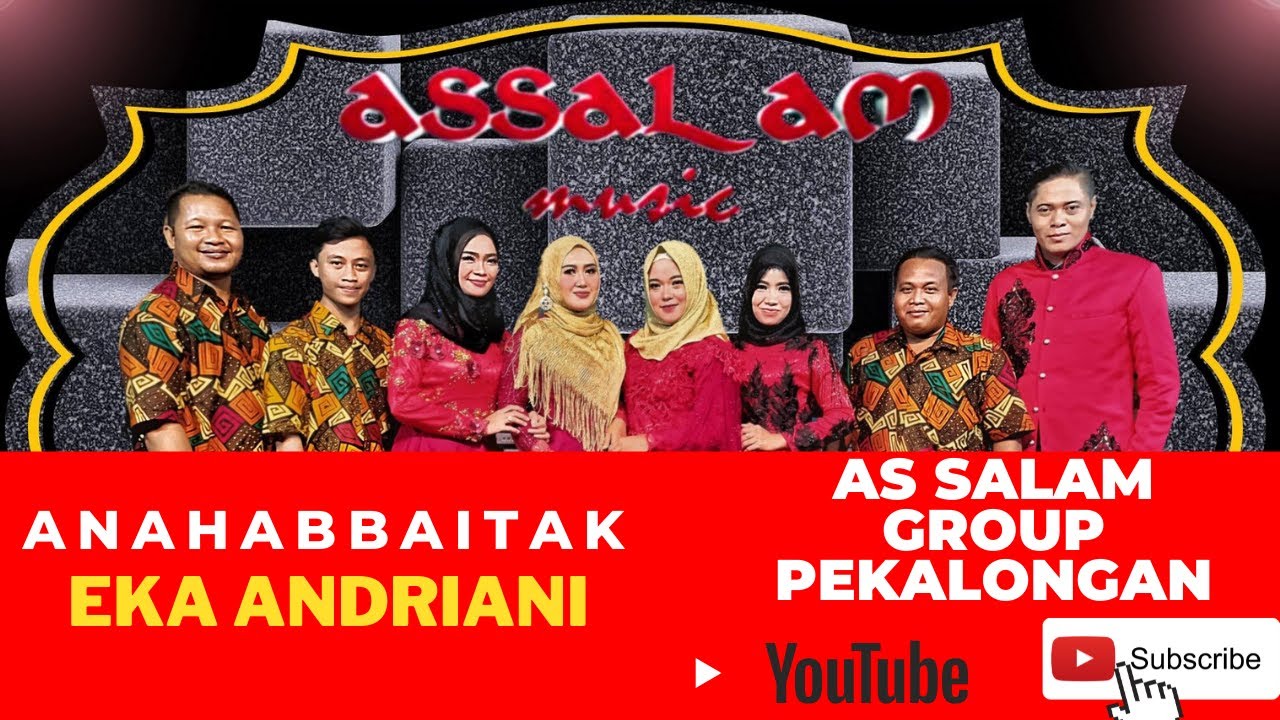 Ana Habbaitak, Voc. Eka Andriani AS SALAM MUSIK PEKALONGAN - YouTube Music