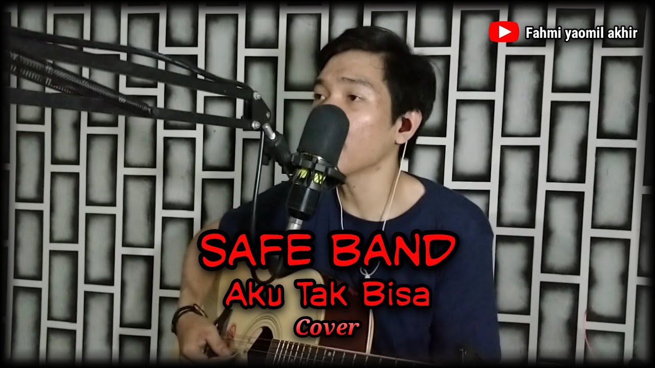 Safe Band - Aku tak bisa (cover) - YouTube