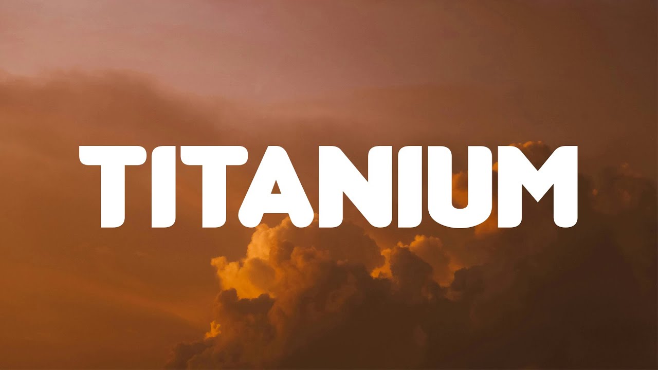 Titanium (Lyrics Mix) David Guetta ft. Sia - YouTube
