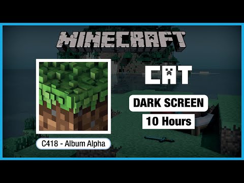 🎧  Minecraft C418: Cat | Minecraft Music | 10 Hours in Dark Screen