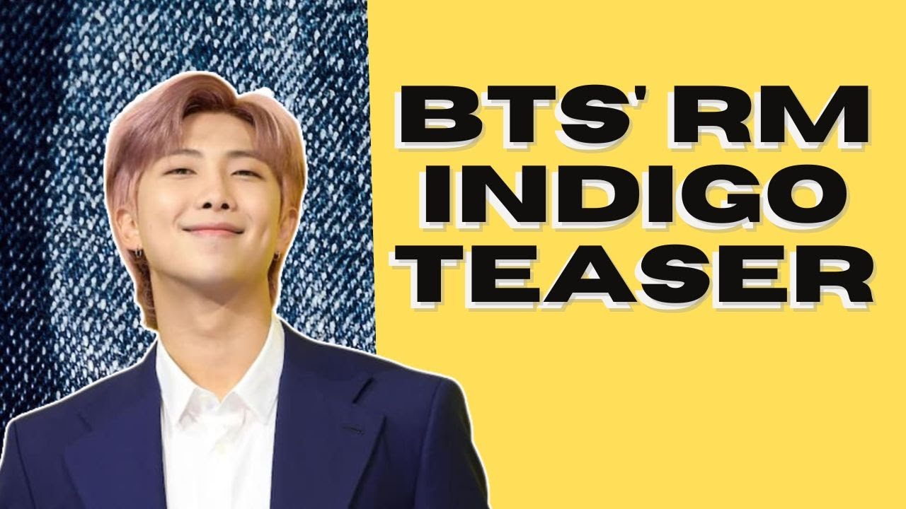 BTS RM Solo Album - 'Indigo' Teaser Revealed - YouTube