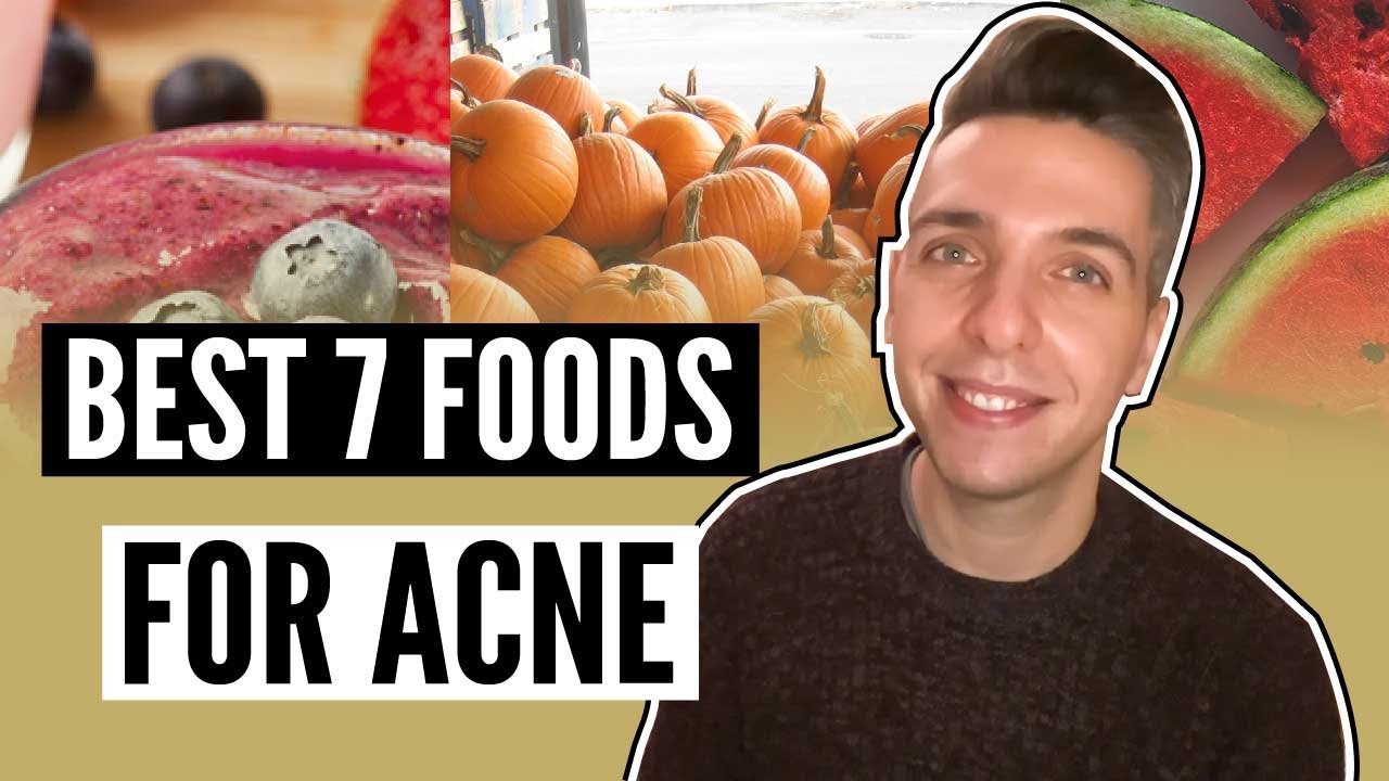 7 Best Foods to Clear Acne | HEAL YOUR GUT AS WELL! - YouTube