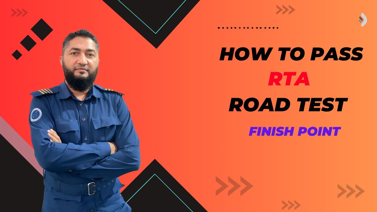 RTA Guide A Complete Guide About RTA Road Test & Finish Point Practical ...