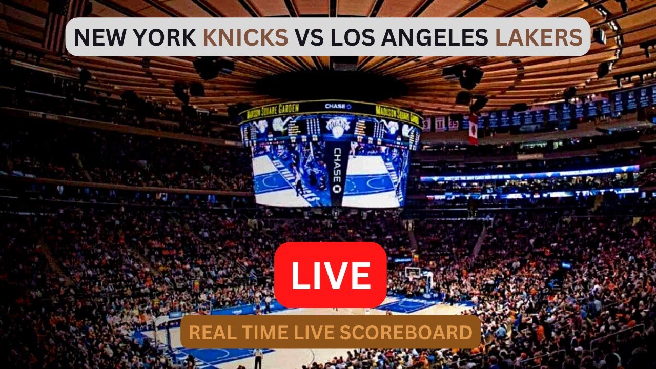Los Angeles Lakers Vs New York Knicks LIVE Score UPDATE Today NBA ...