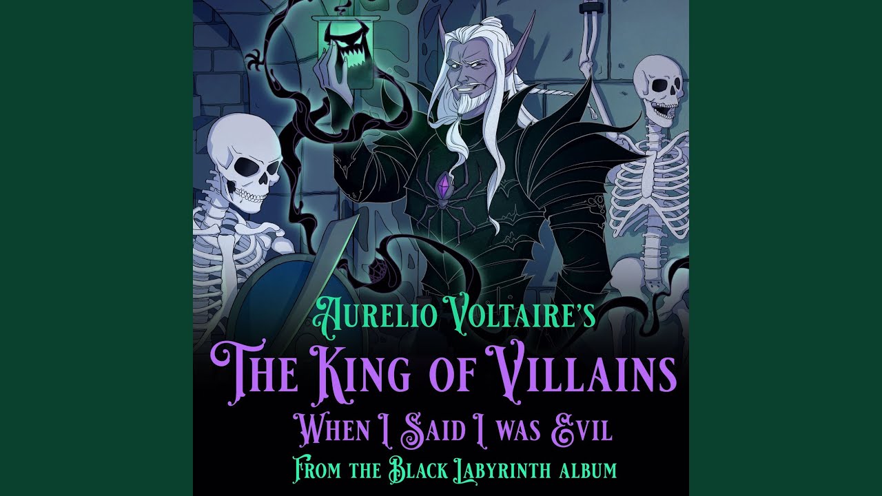 The King of Villains / When I Said I Was Evil - YouTube Music