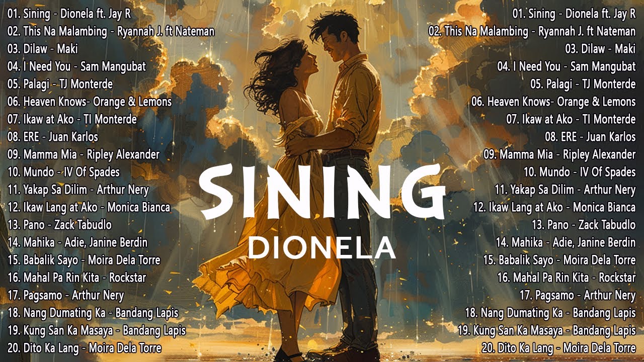 Sining - Dionela ft. Jay R 💗 Best OPM Tagalog Love Songs | OPM Tagalog ...