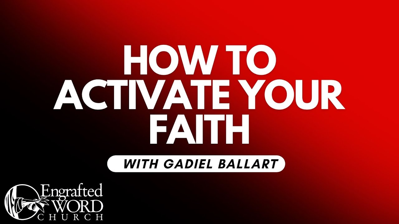 How To Activate Your Faith - The Principals Of Faith (Lesson 4) (08/10 ...