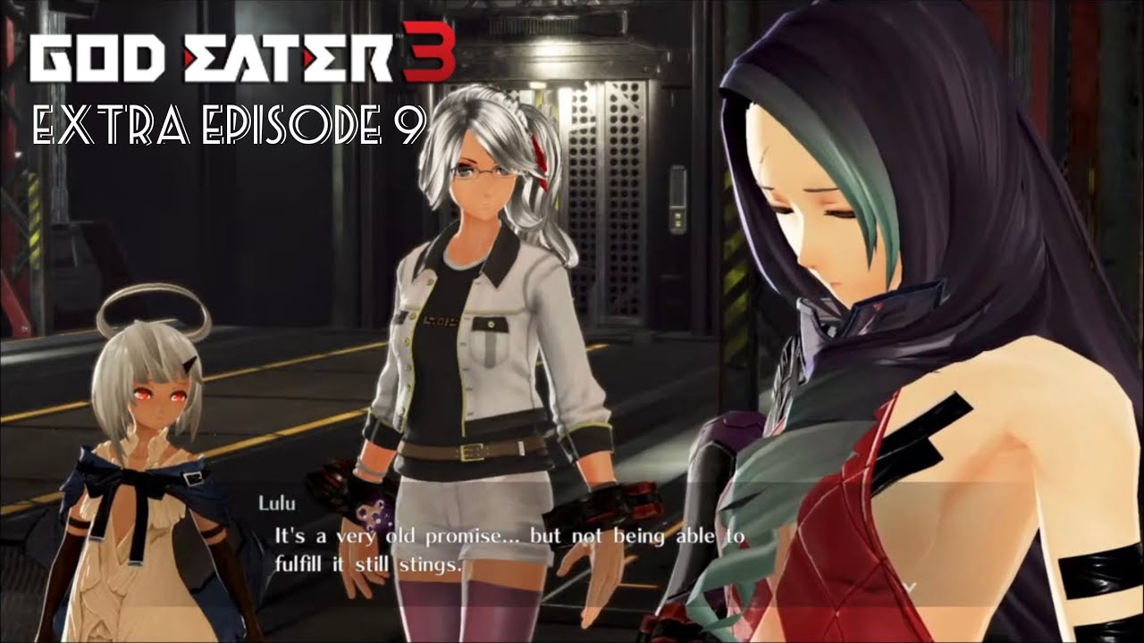 GOD EATER 3 [PS4] (Gameplay Walkthrough) -Extra Episode 9- - YouTube