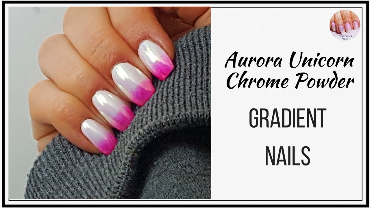 Aurora Unicorn Chrome Gradient Nails Tutorial, Chrome Ombre Nails, Chrome Fade Nails - YouTube