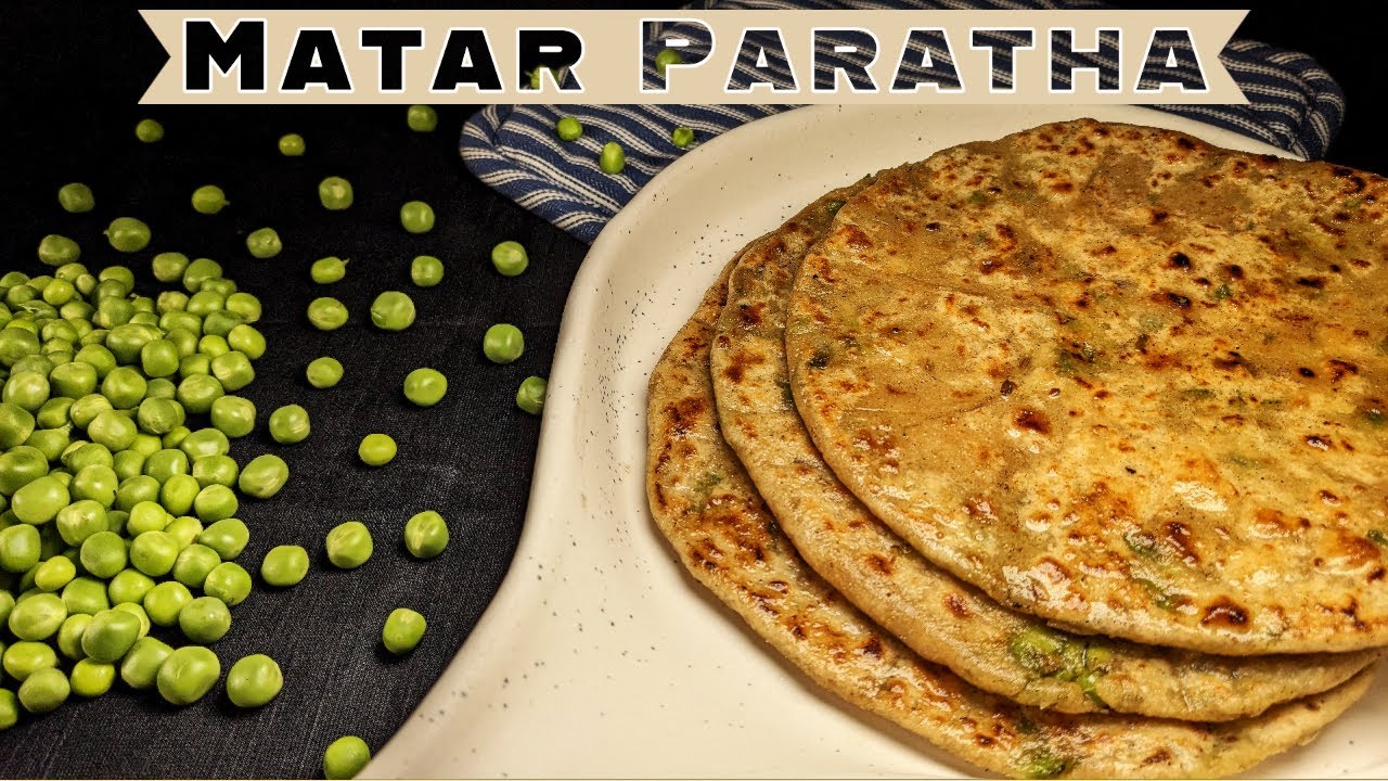 Hare Matar ka Paratha | इस सीक्रेट से मटर के पराठे कभी फटेंगे नहीं ...